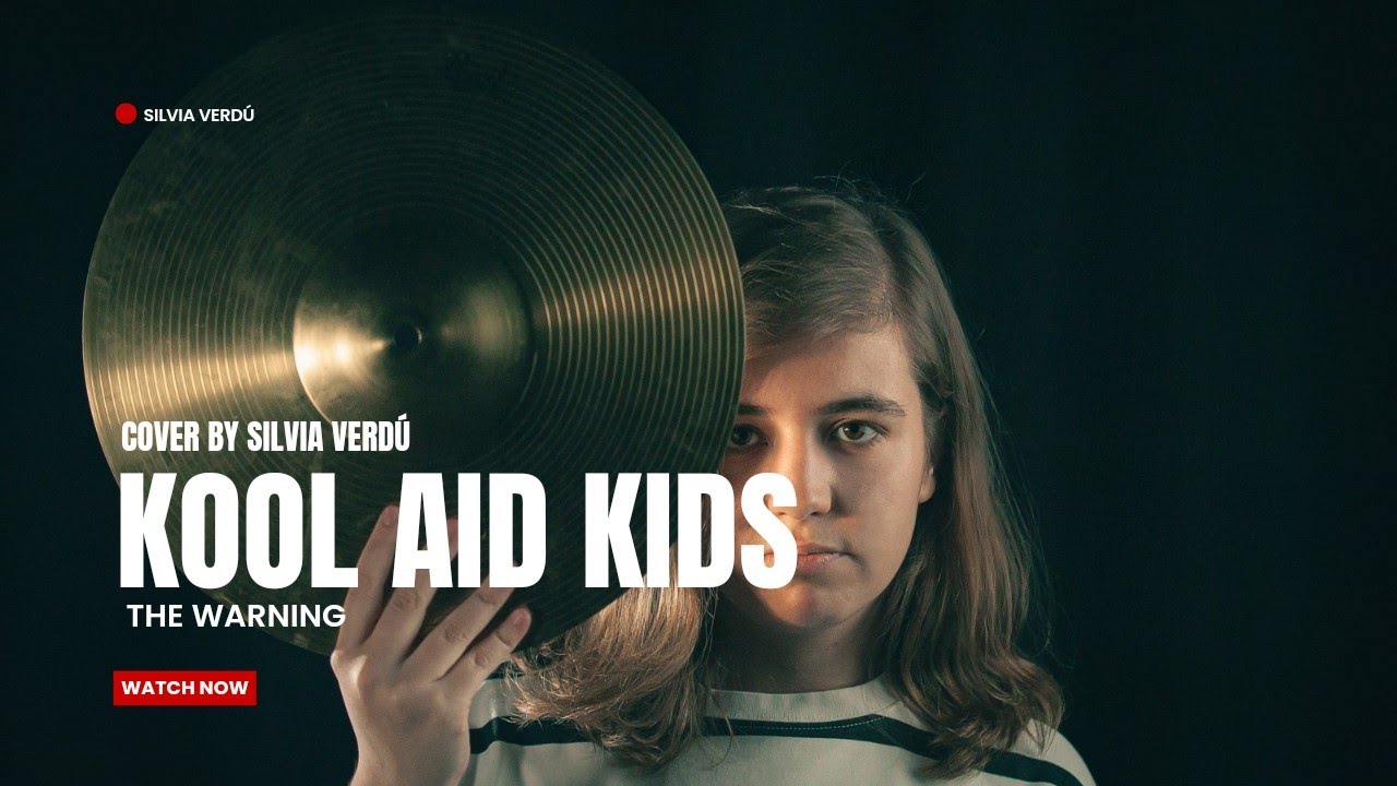 The Warning - KOOL AID KIDS | Drum cover by Silvia Verdú - YouTube