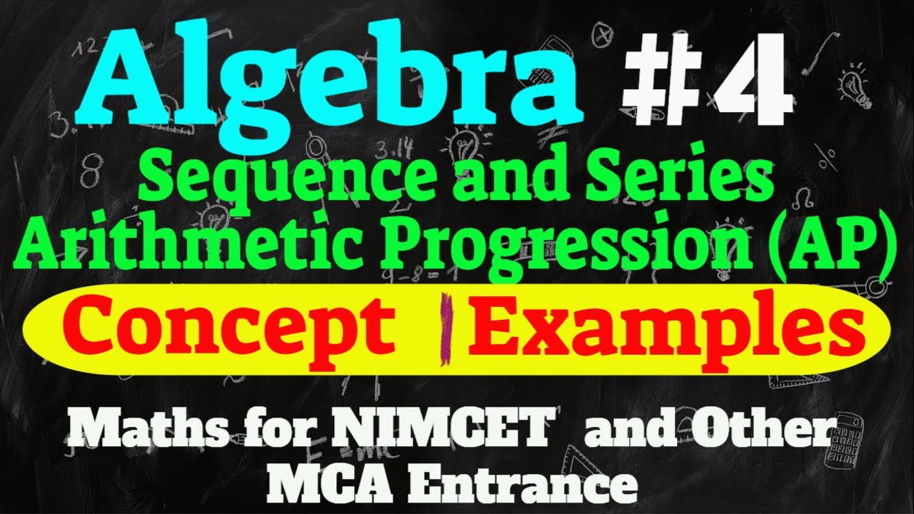 Maths for MCA Entrance (Algebra) #4 : Sequence and Series | Arithmetic Progression (A P) - YouTube