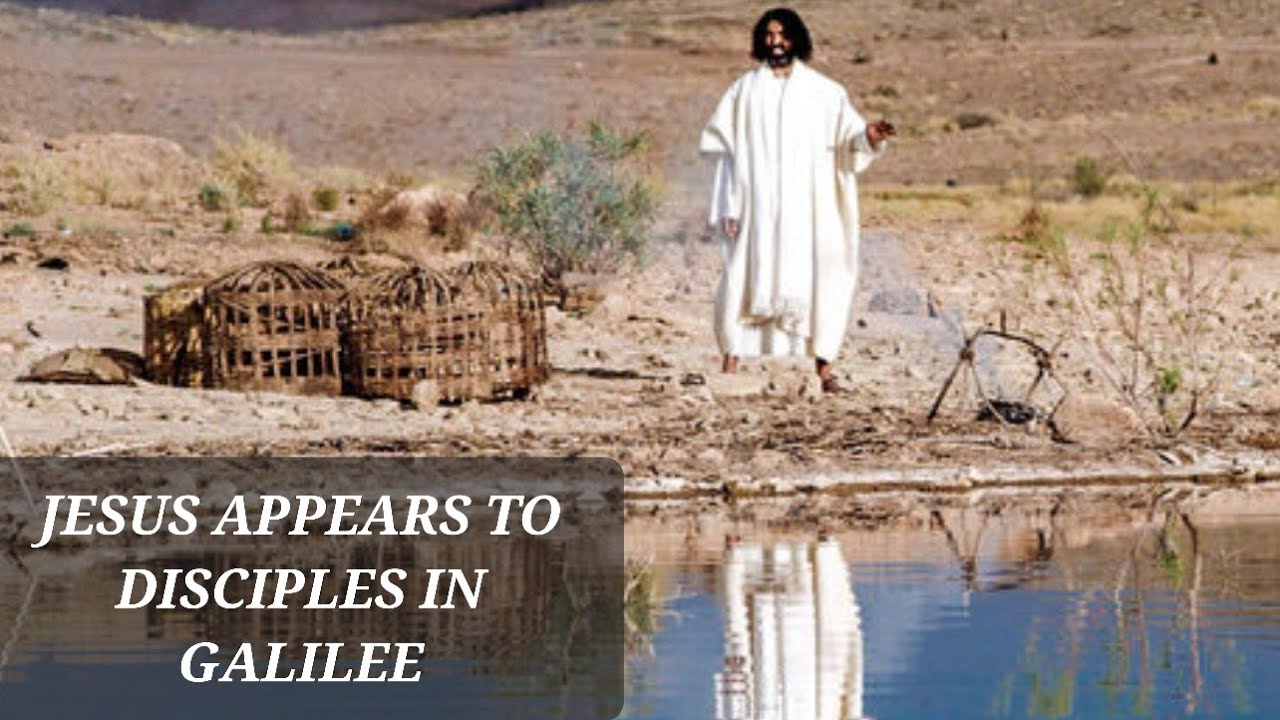 JESUS Appears To Disciples In Galilee/ The Second Miraculous Catch Of ...