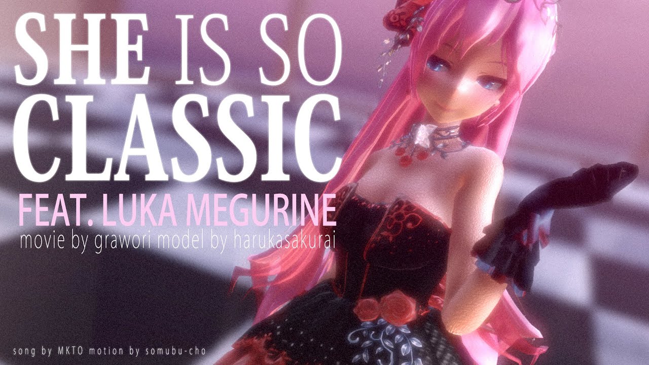 【mmd】she Is So Classic『1440p60fps』 Youtube