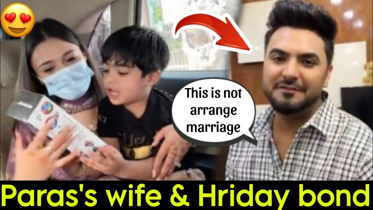 Paras thakral new wife and hriday bond: पारस ठकराल की वाइफ और हृदय का ...