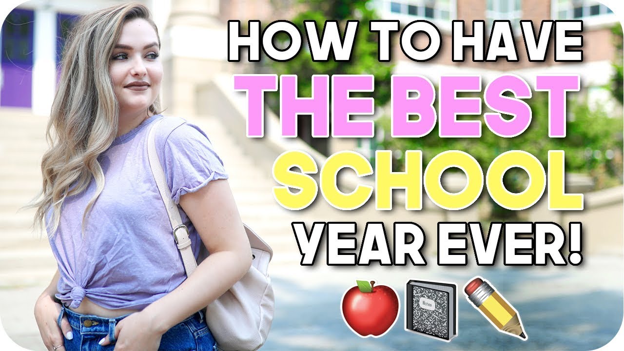 How to have the BEST School Year EVER! - YouTube