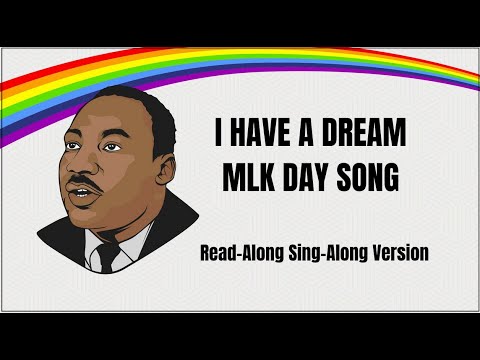The I HAVE A DREAM song for MLK Day - Sing-Along Read-Along Version ...