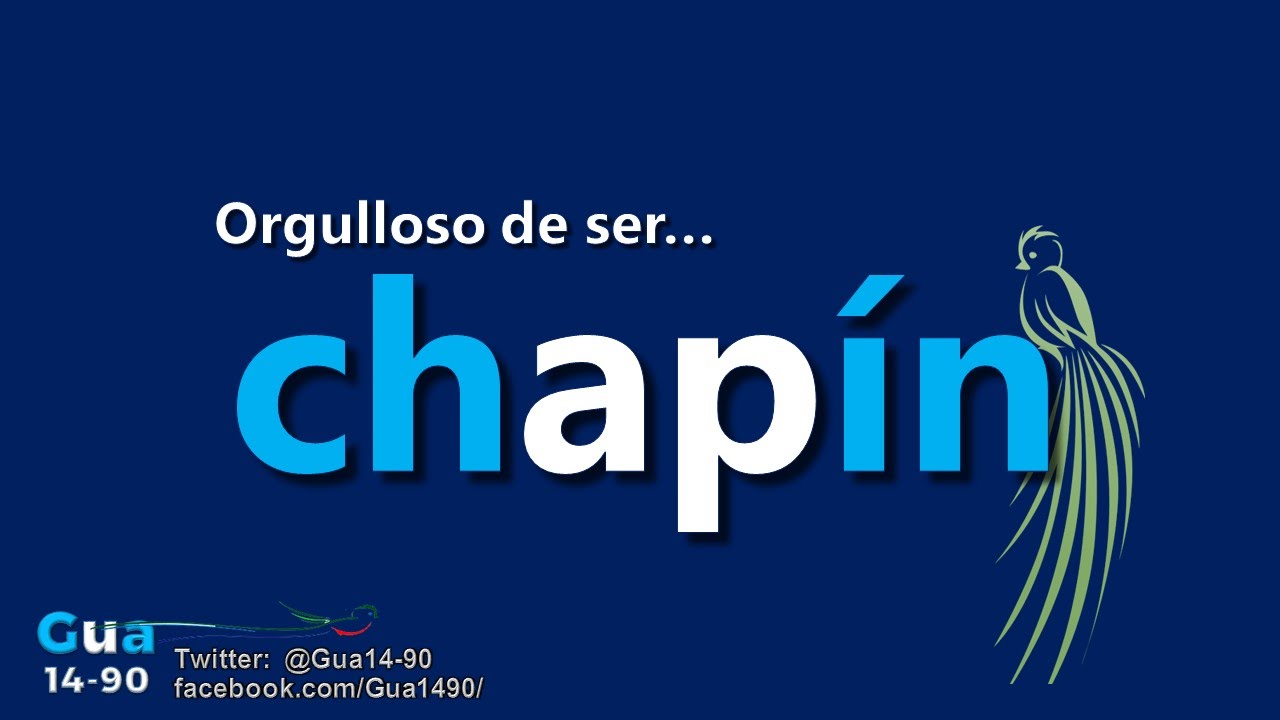 ORGULLOSO DE SER CHAPÍN (Video Oficial) - YouTube