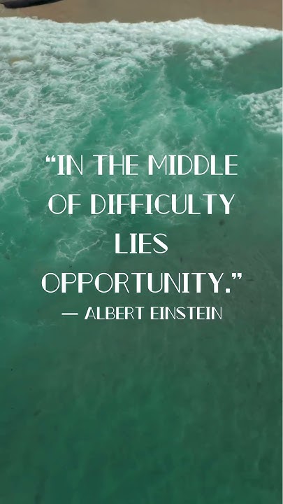 💡 Turning Challenges into Opportunities: Einstein's Wisdom 🌟 - YouTube