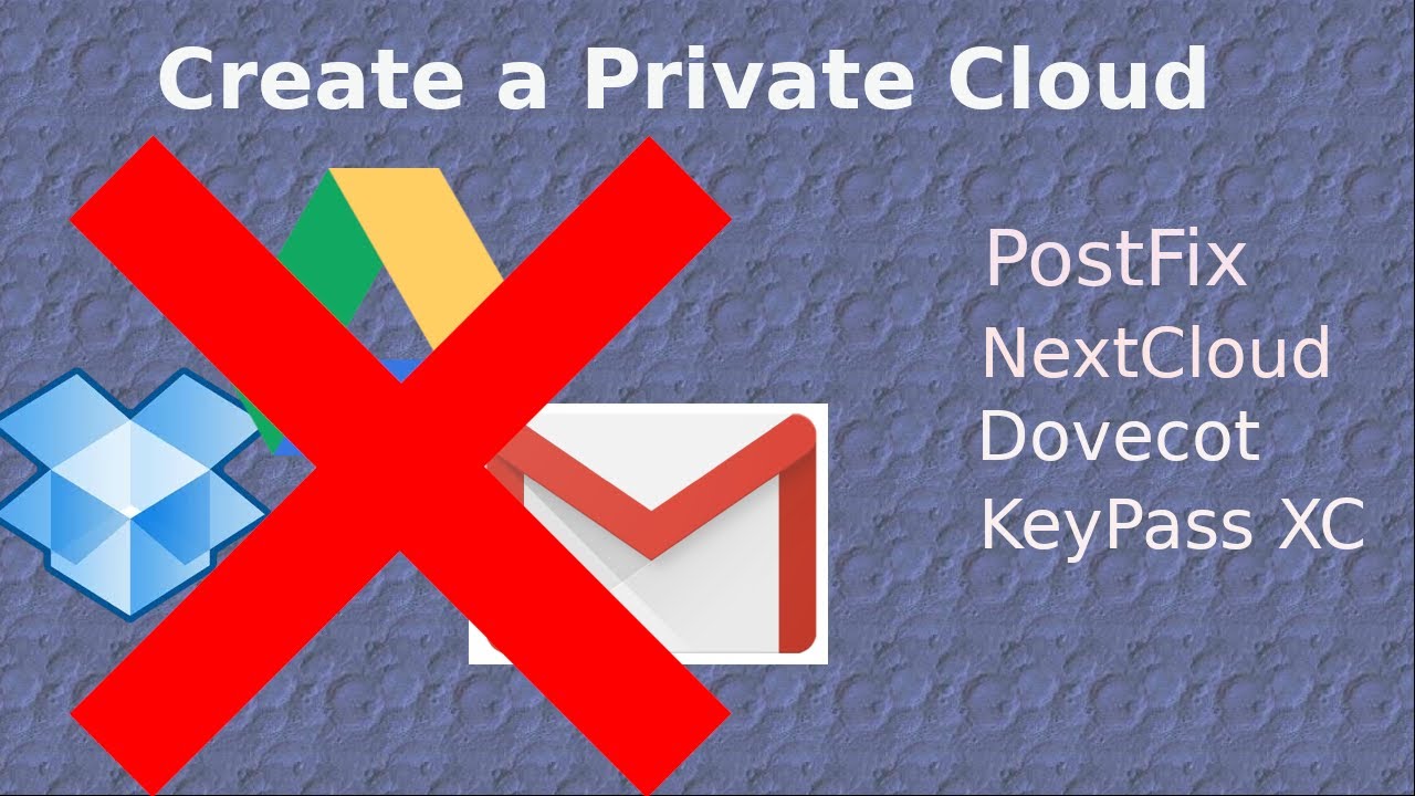 Setup a Private Cloud Server (Email, File Storage, Password Manager ...