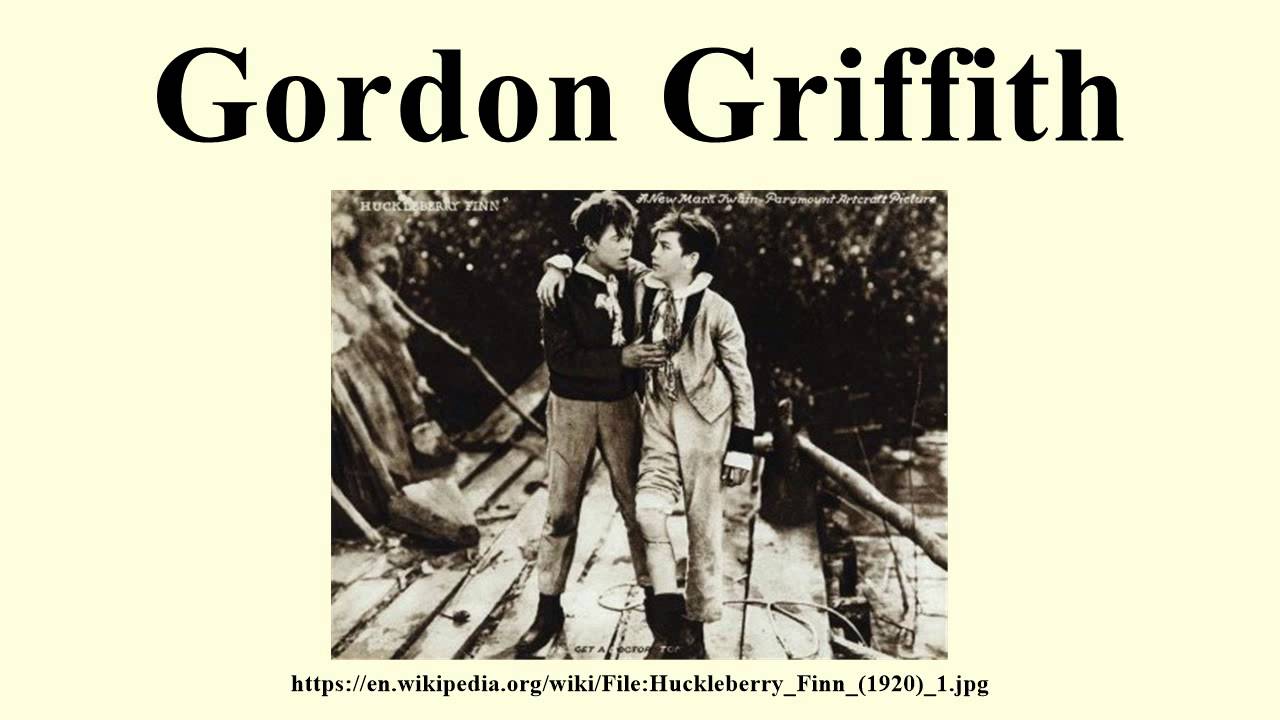 Gordon Griffith - YouTube