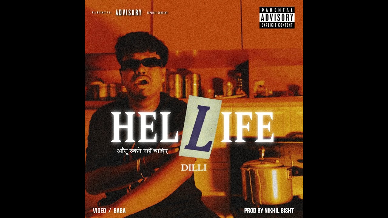 HELL LIFE - Dilli ( Video ) Prod by @nikhilbishtofficial Latest Hindi ...