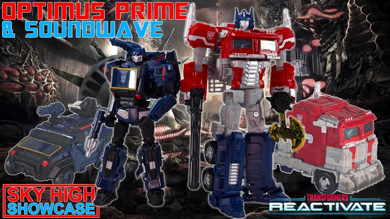Transformers Showcase: Reactivate OPTIMUS PRIME& SOUNDWAVE (Our LAST ...