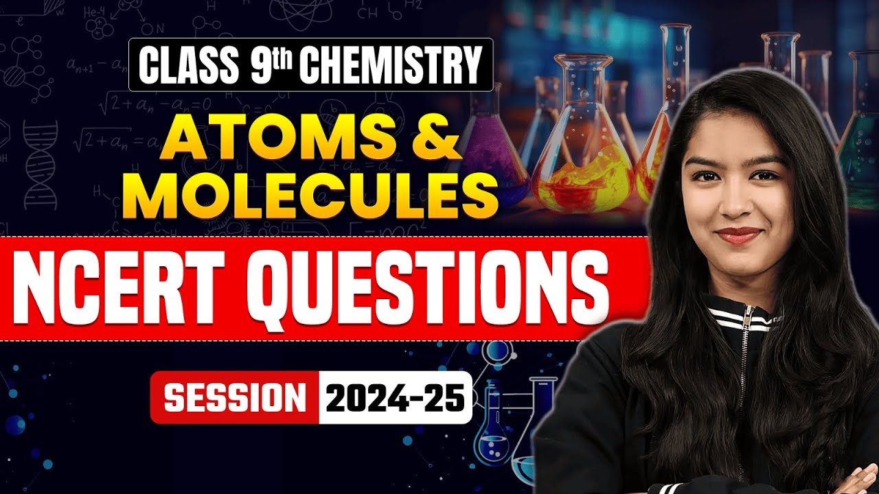 Atoms and Molecules NCERT Questions | Class 9 Chemistry Chapter 3 ...