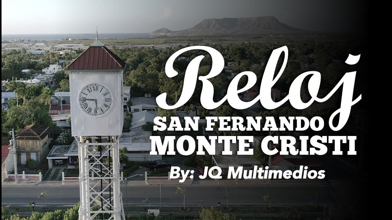 Reloj de San Fernando #Montecristi - YouTube