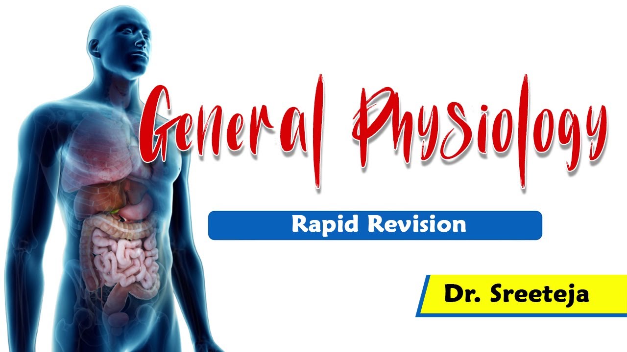 General Physiology Rapid Revision By Dr Sree Teja : Physiology USMLE Step 1 - YouTube