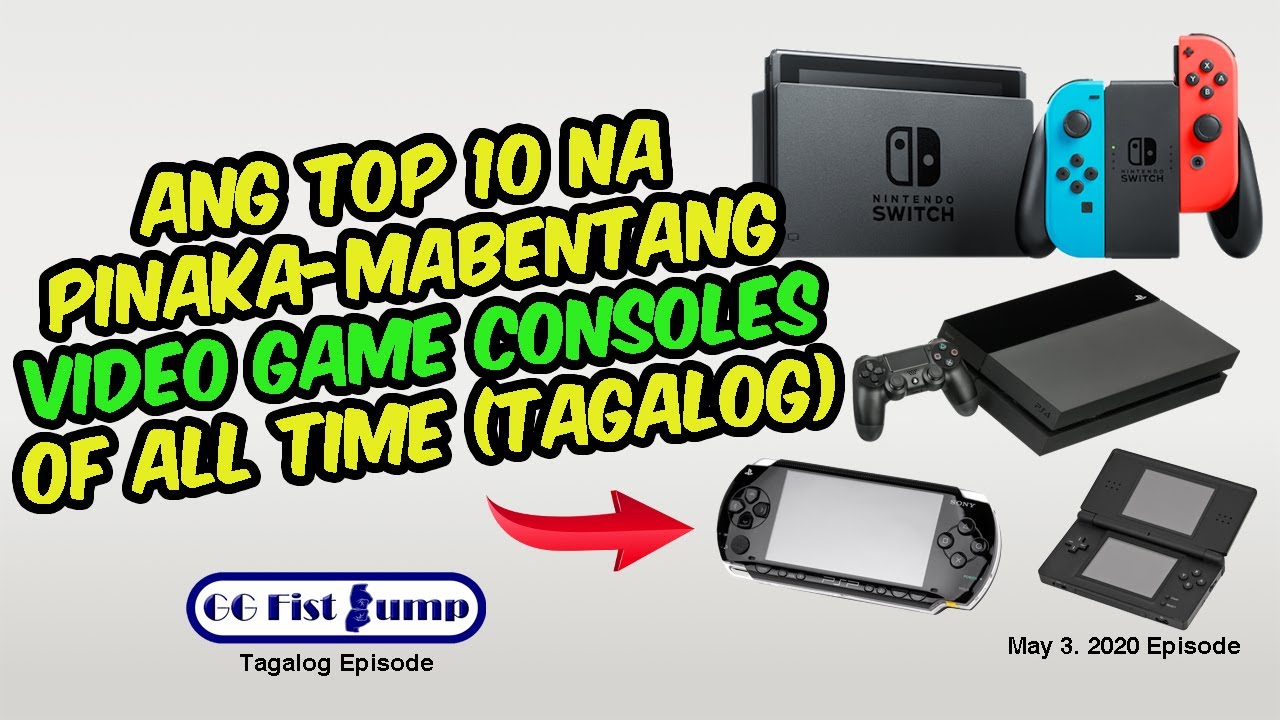 Top 10 Best Selling Consoles of All Time | Pinoy Documentary | Tagalog ...