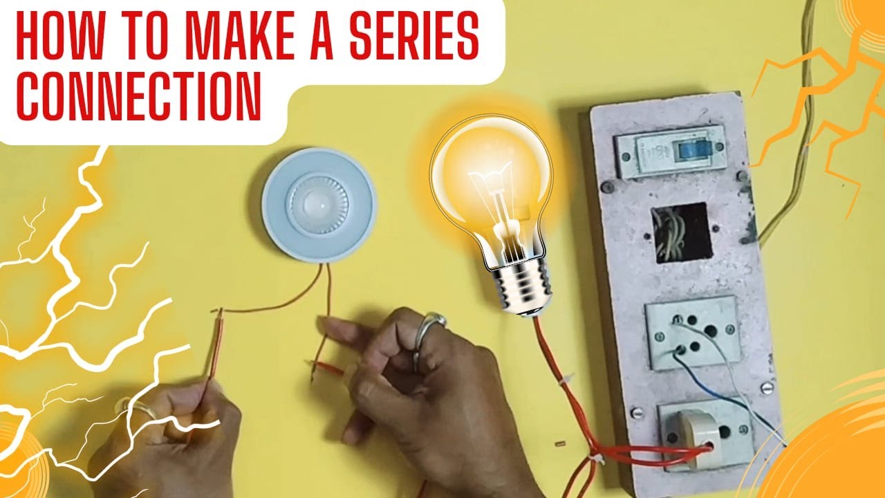 How To Make Series Connection | How To Make Test Bulb | Test Lamp For ...
