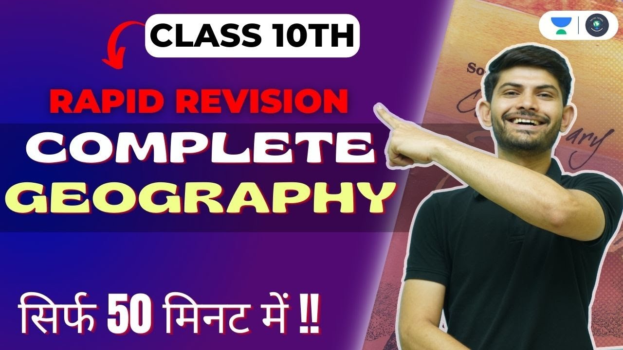 CBSE CLASS 10 | Complete Geography | Rapid Revision | Digraj Singh ...