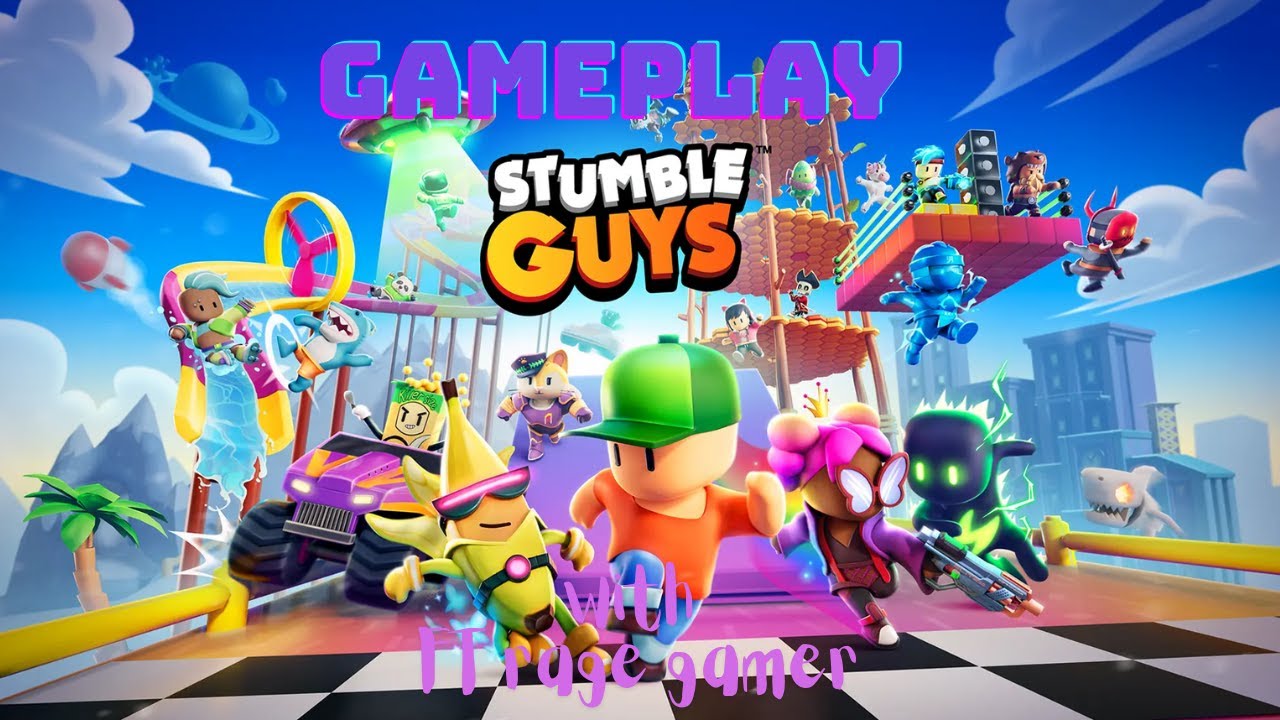 stumble guys gameplay with FT rage gamer - YouTube