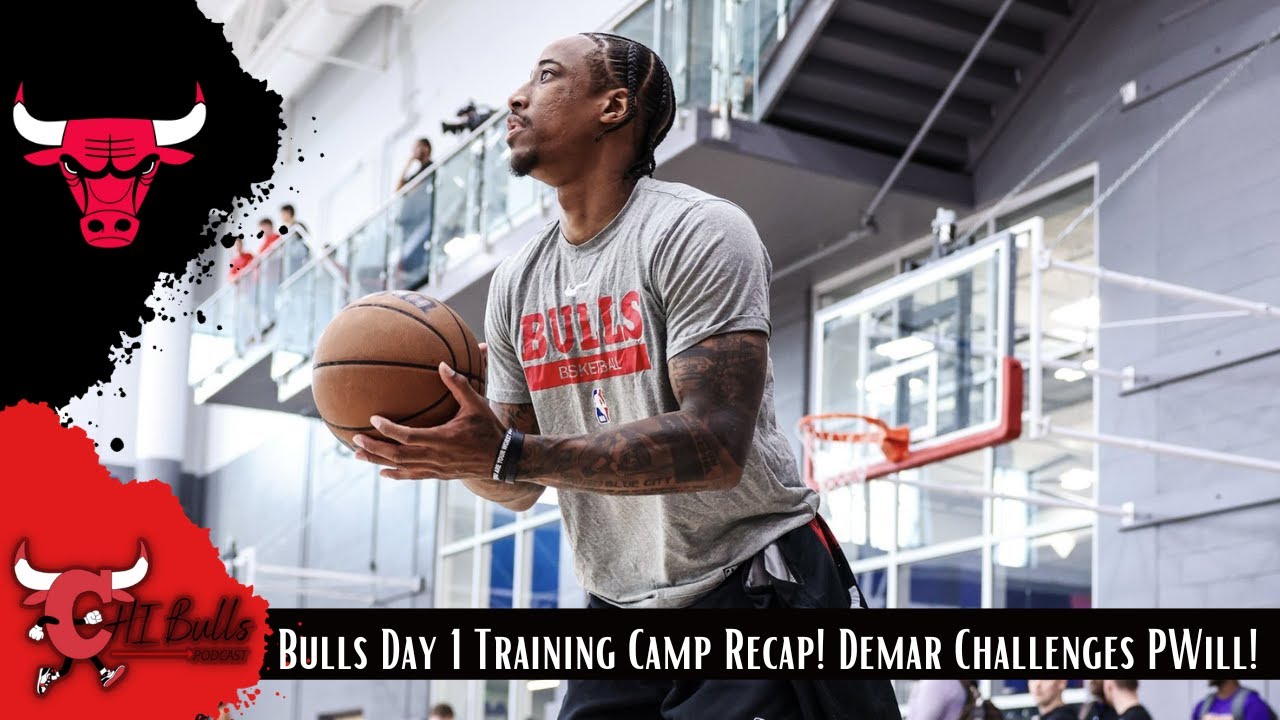 Chicago Bulls Day 1 Training Camp Recap! Demar DeRozan Issues Challenge ...