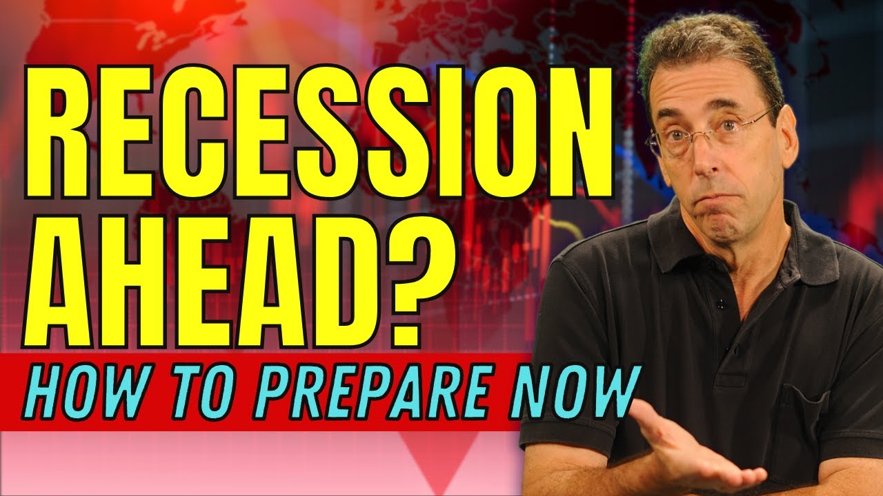 Recession Ahead? How to Prepare Now - YouTube