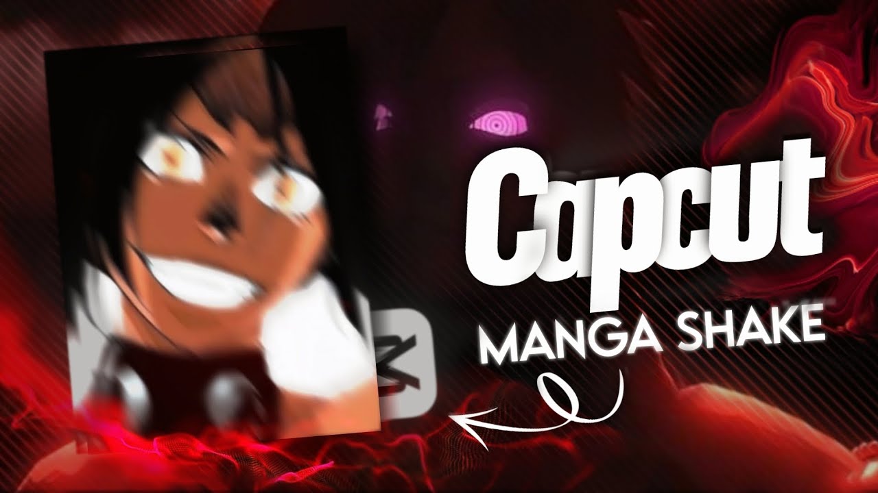 Manga Shake | Capcut Tutorial - YouTube