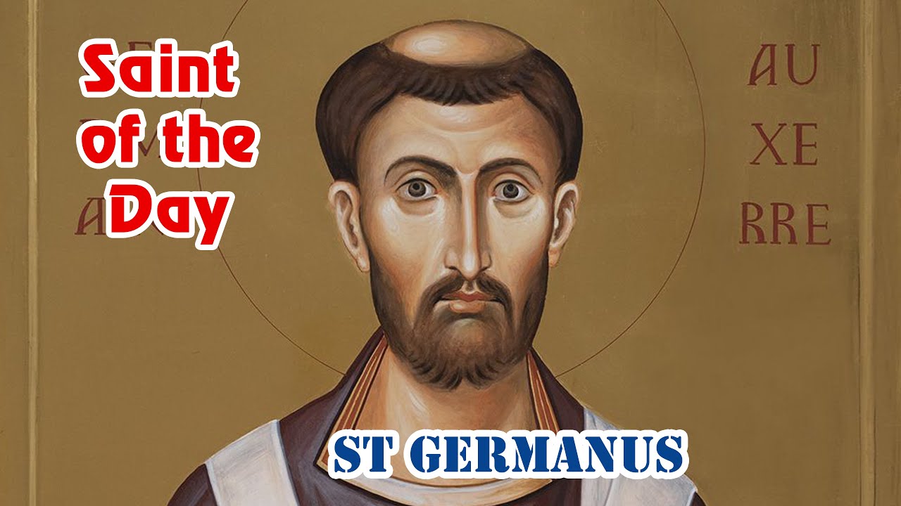 St Germanus | Saint of the Day with Fr Lindsay | 28 May 2021 - YouTube