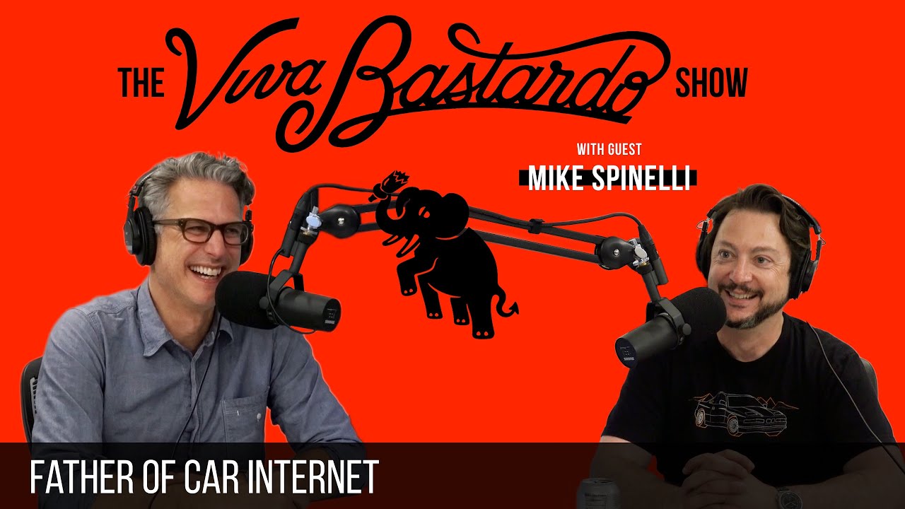 Mike Spinelli, Father of Car Internet - The Viva Bastardo Show - 012 ...