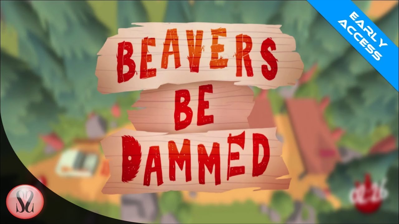 Beavers Be Dammed Gameplay []Steam Early Access] - YouTube