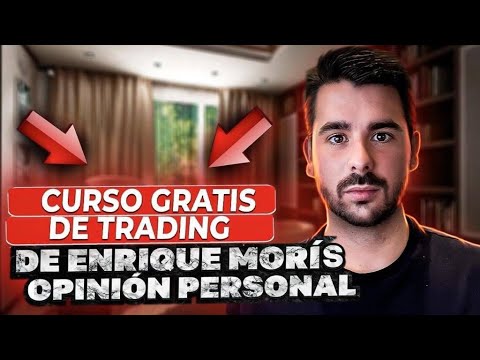 Curso GRATIS de Trading (Enrique Moris) mi opinión REAL al curso de ...