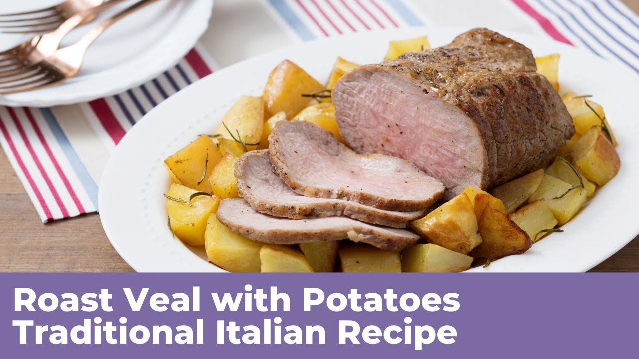 How to prepare the most delicious ROAST VEAL WITH POTATOES ...