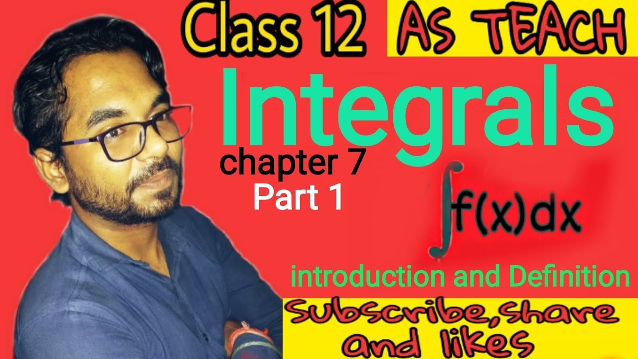Class 12 Math || Integrals|| Part 1 || Introduction and Definition of ...