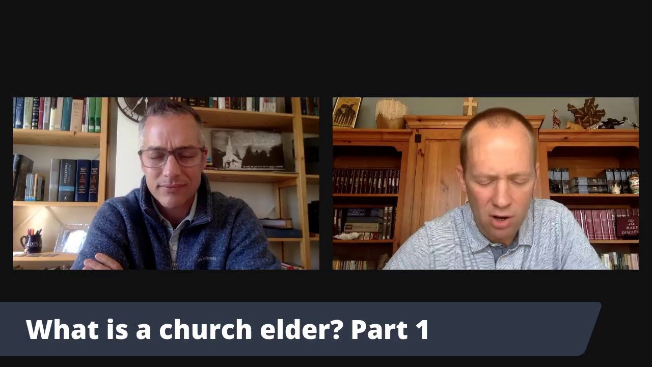 What is a church elder? Part 1 - YouTube