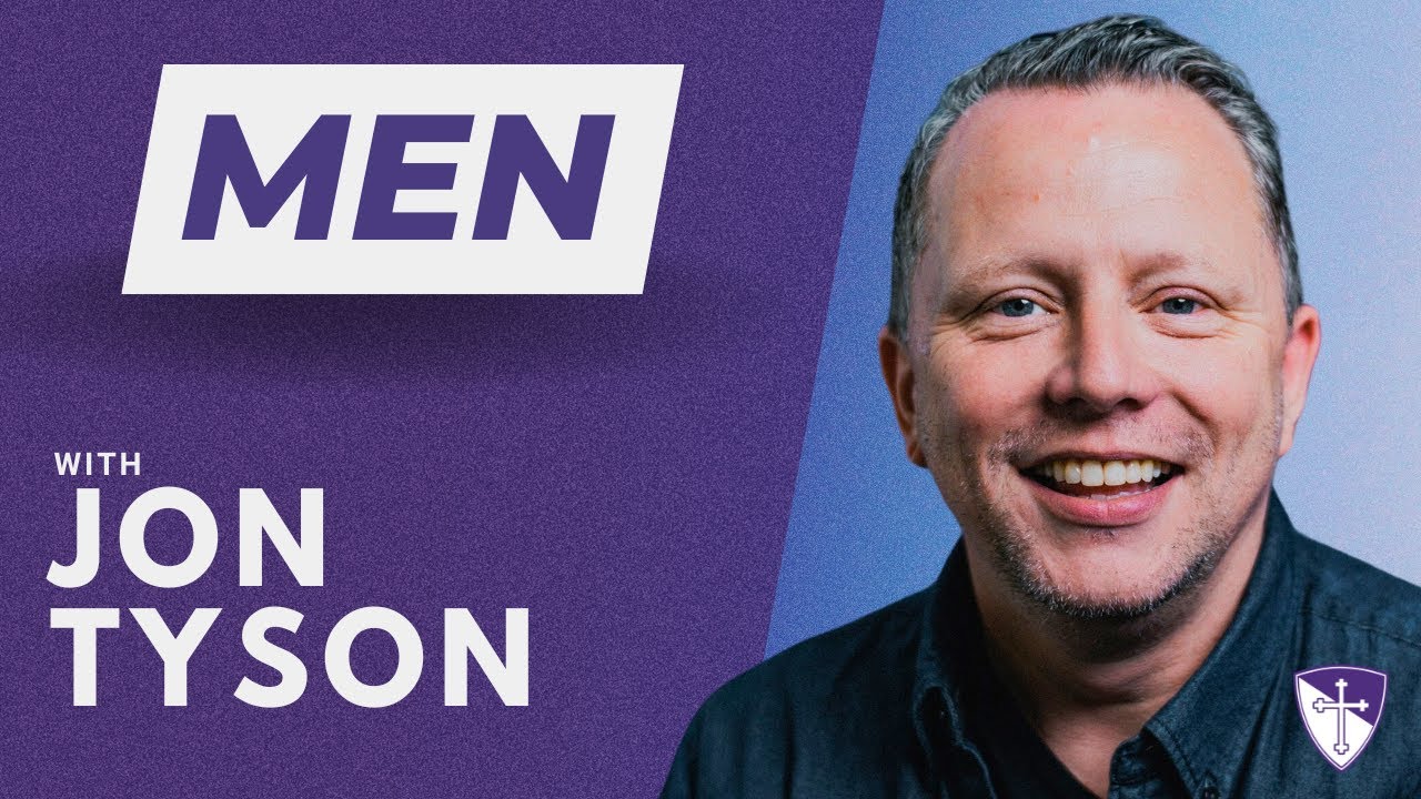Men with Jon Tyson // Lead Courageously - YouTube