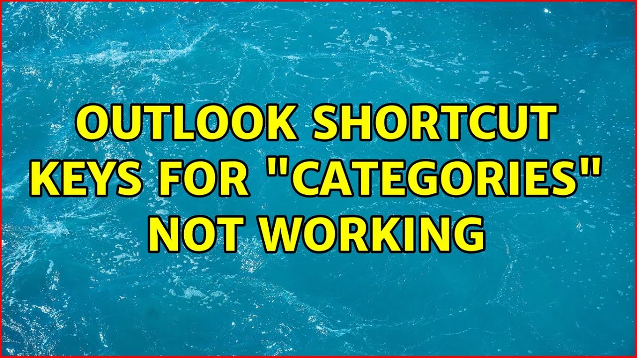 Outlook Shortcut Keys For Categories Not Working YouTube outlook-shortcut-keys-for-categories-not-working-youtube