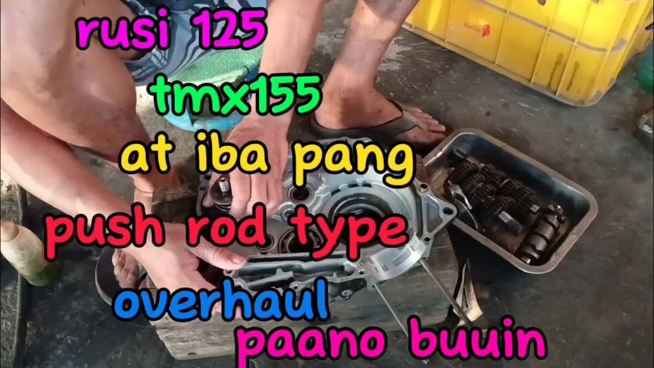 paano i overhaul ang rusi tmx at iba pang push rod type na makina - YouTube