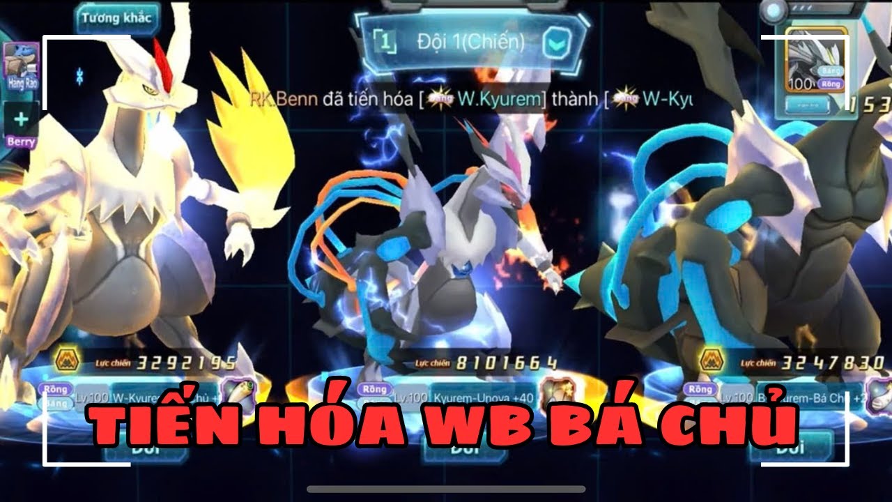 Poke Đại Chiến | Tiến Hóa Cặp WB Kyurem Lên Dạng Bá Chủ! - YouTube