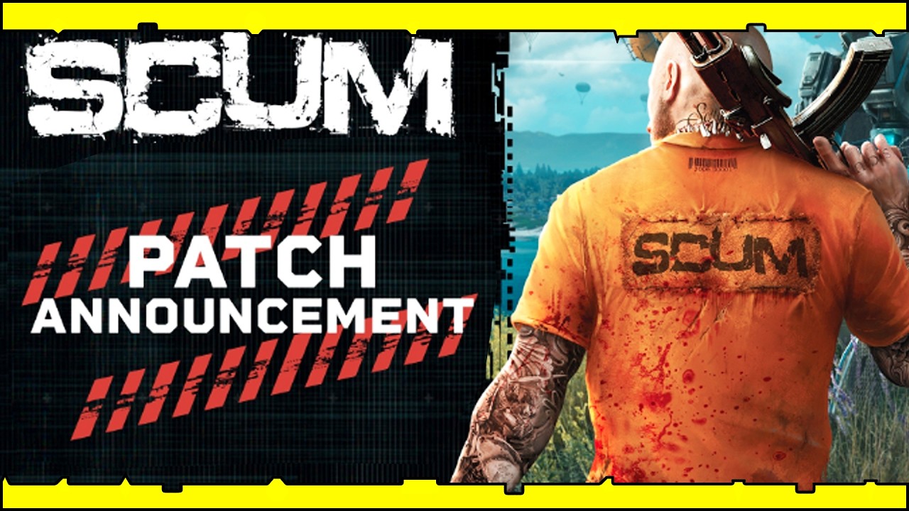 SCUM New Patch Announcement And Big Game Changes ... - YouTube