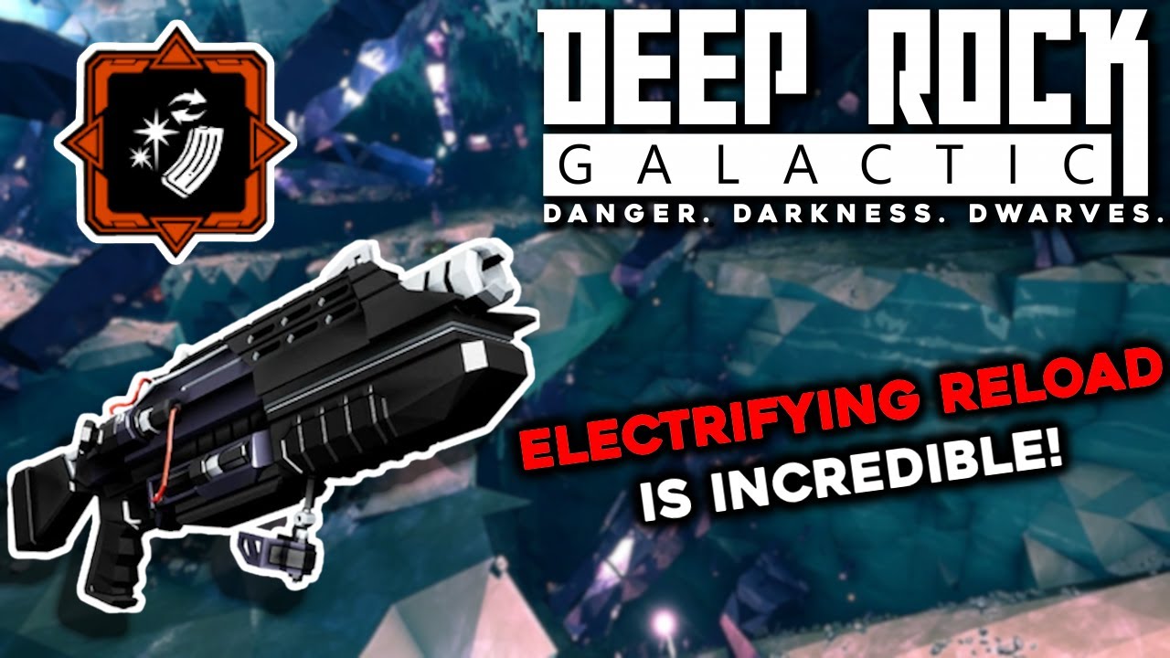 Electrifying Reload Is Incredible | Deep Rock Galactic - YouTube