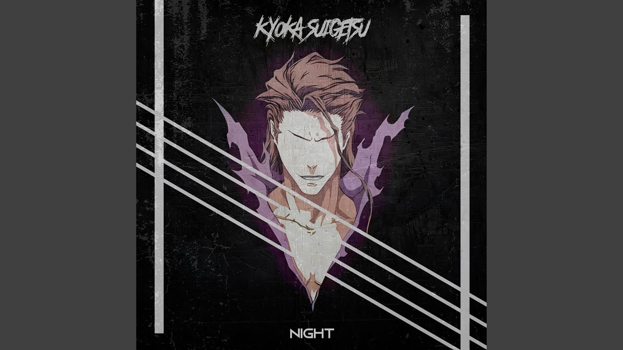 Kyouka Suigetsu | Sōsuke Aizen (Bleach) | Night ♪ - YouTube