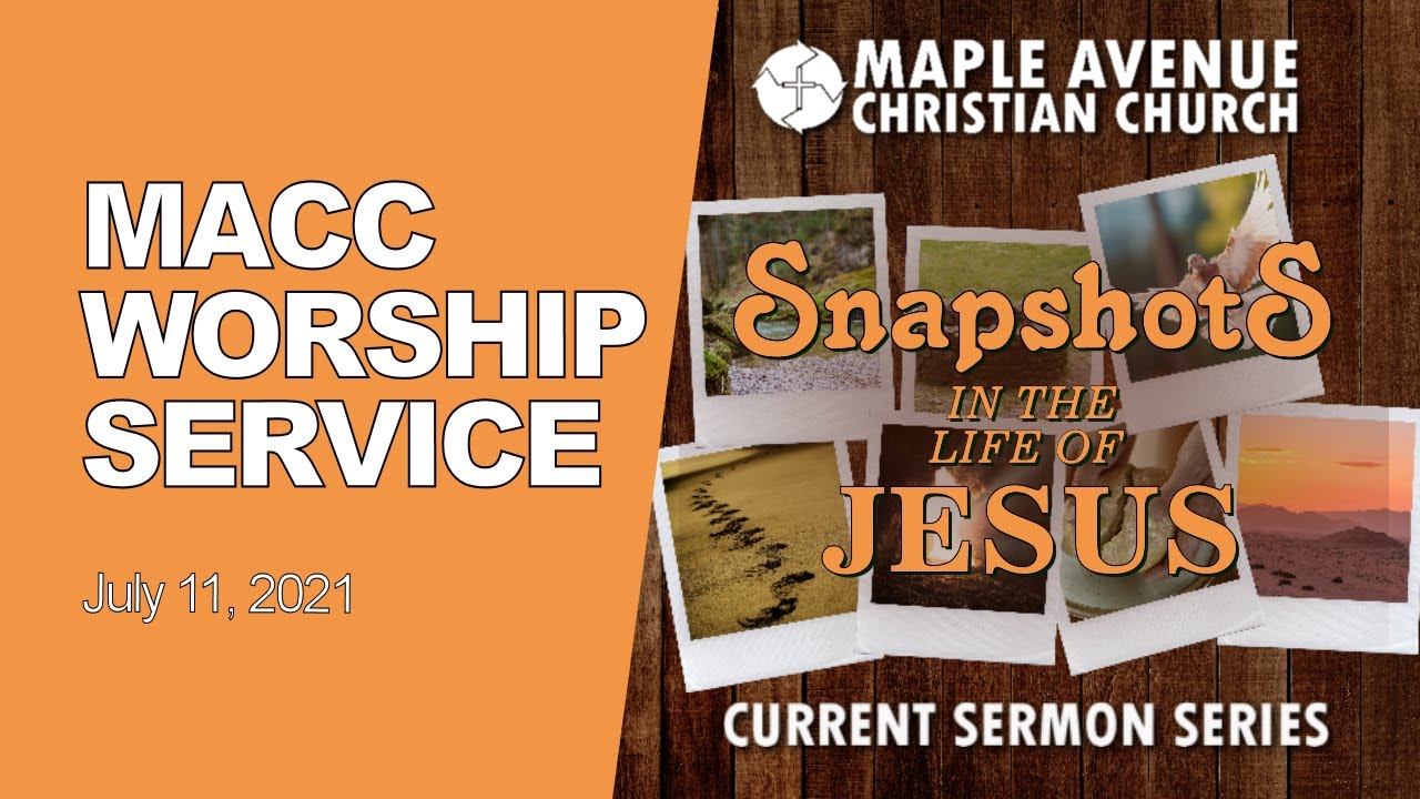 MACC Worship Service – July 11, 2021 - YouTube