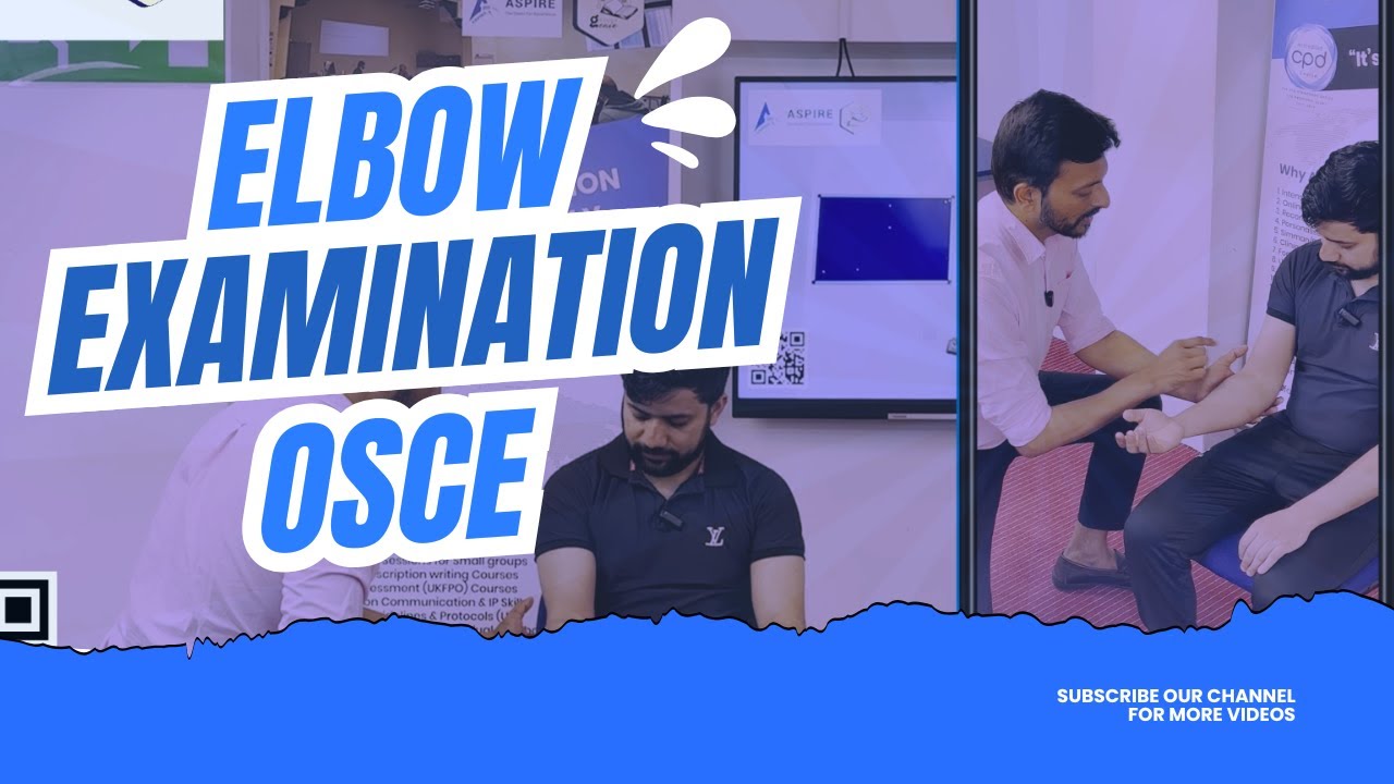 Elbow Examination - OSCE Guide | Aspire PLAB2/UKMLA Academy - YouTube