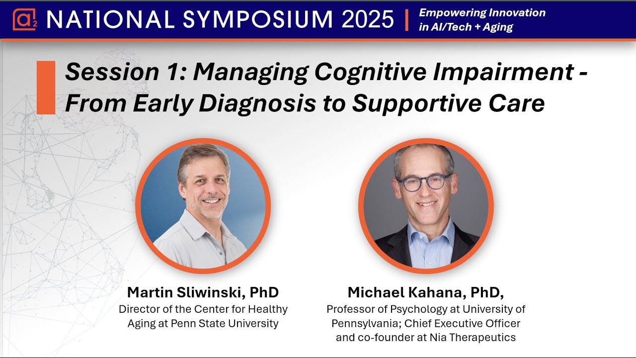 Martin Sliwinski, PhD - Managing Cognitive Impairment – From Early ...