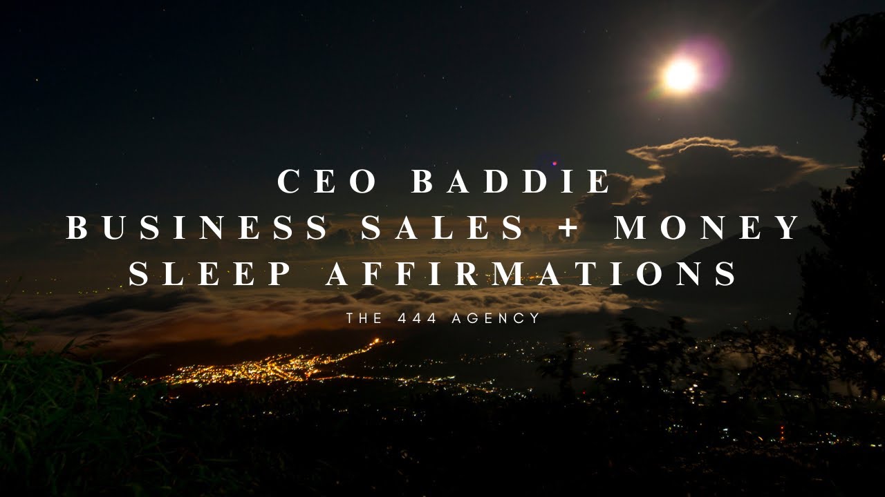 powerful "ceo baddie" sleep affirmations to attract money + sales ...
