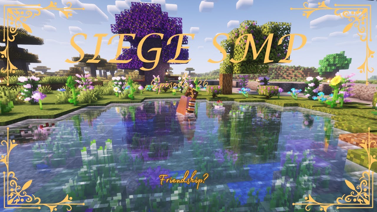 Friendship? - Siege SMP Episode 26 - YouTube