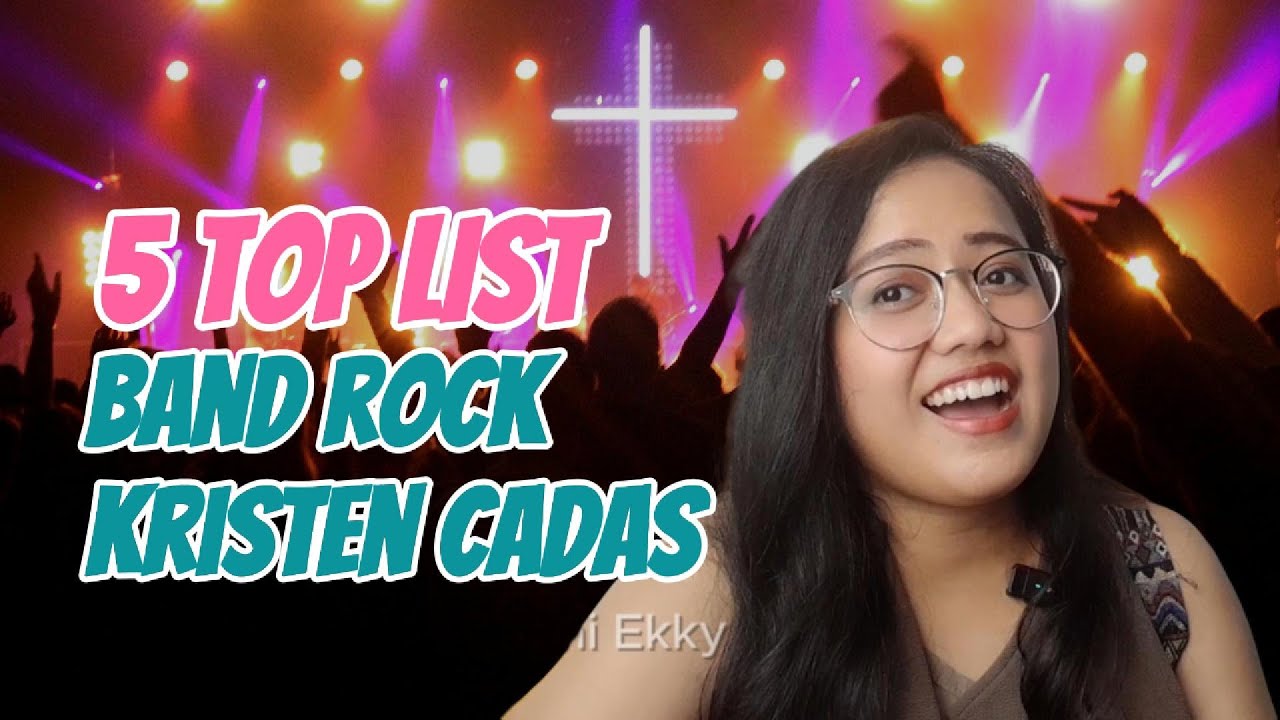 5 Top List Band Kristen Rock Cadas #musik #kristen #rock #musikrock # ...