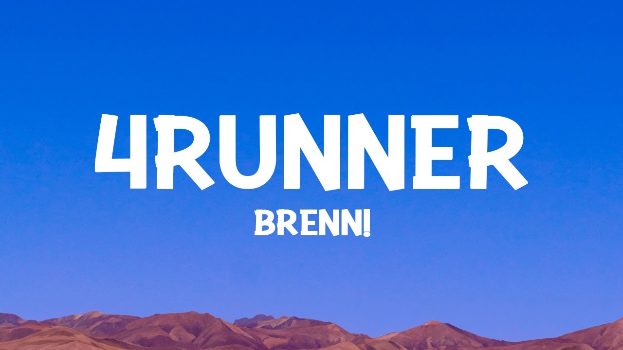 Brenn! - 4Runner (Lyrics) - YouTube