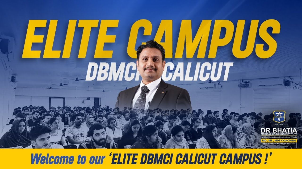 WELCOME TO OUR ELITE DBMCI CALICUT CAMPUS NEW BATCH STARTS ON 1st JULY ...