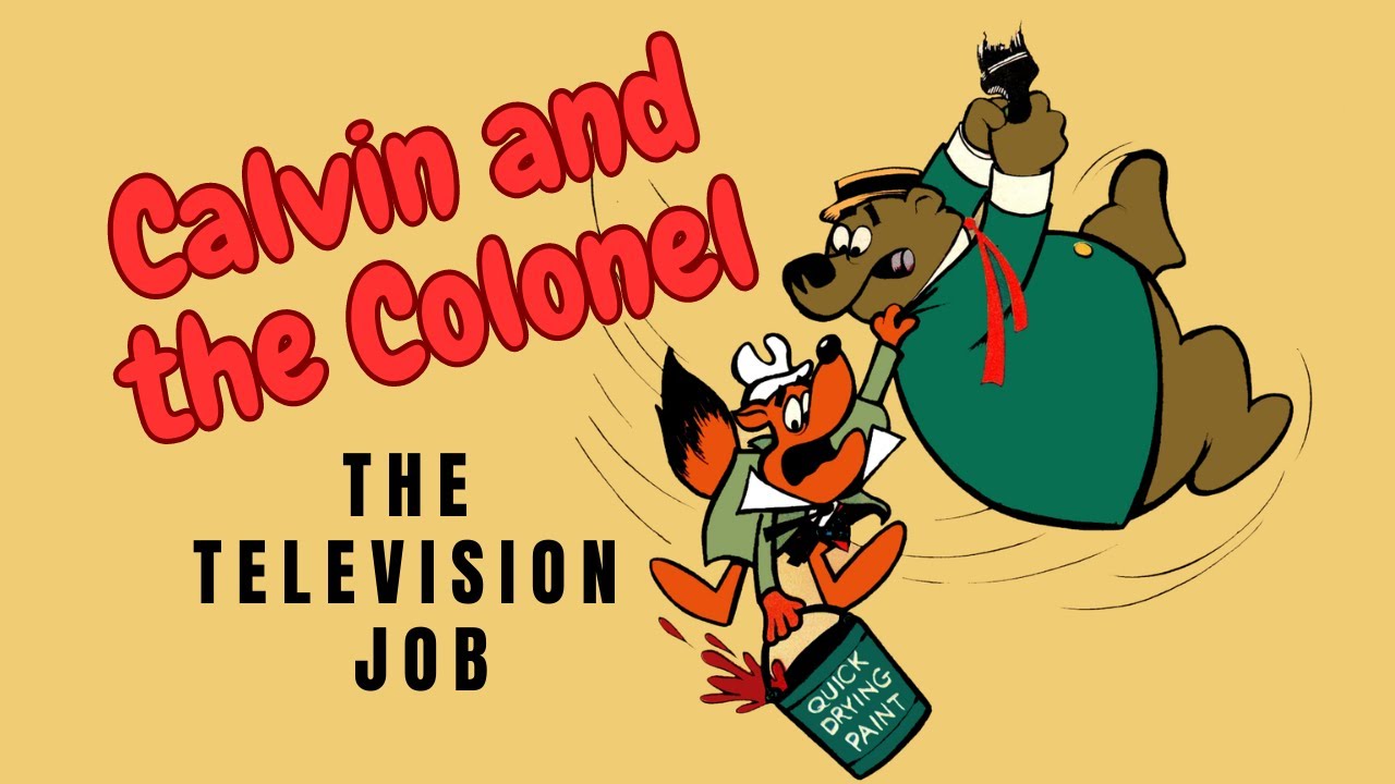 Calvin and the Colonel The Television Job - YouTube