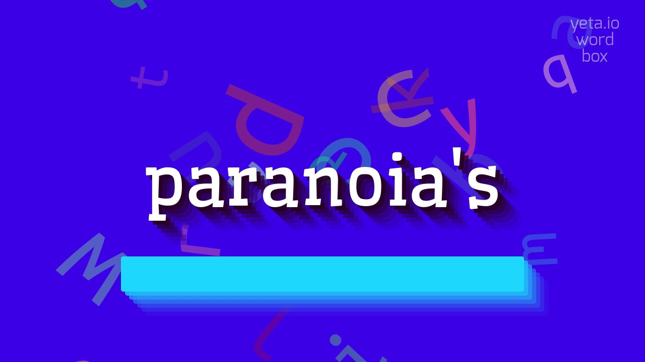 How to say "paranoia's"! (High Quality Voices) - YouTube