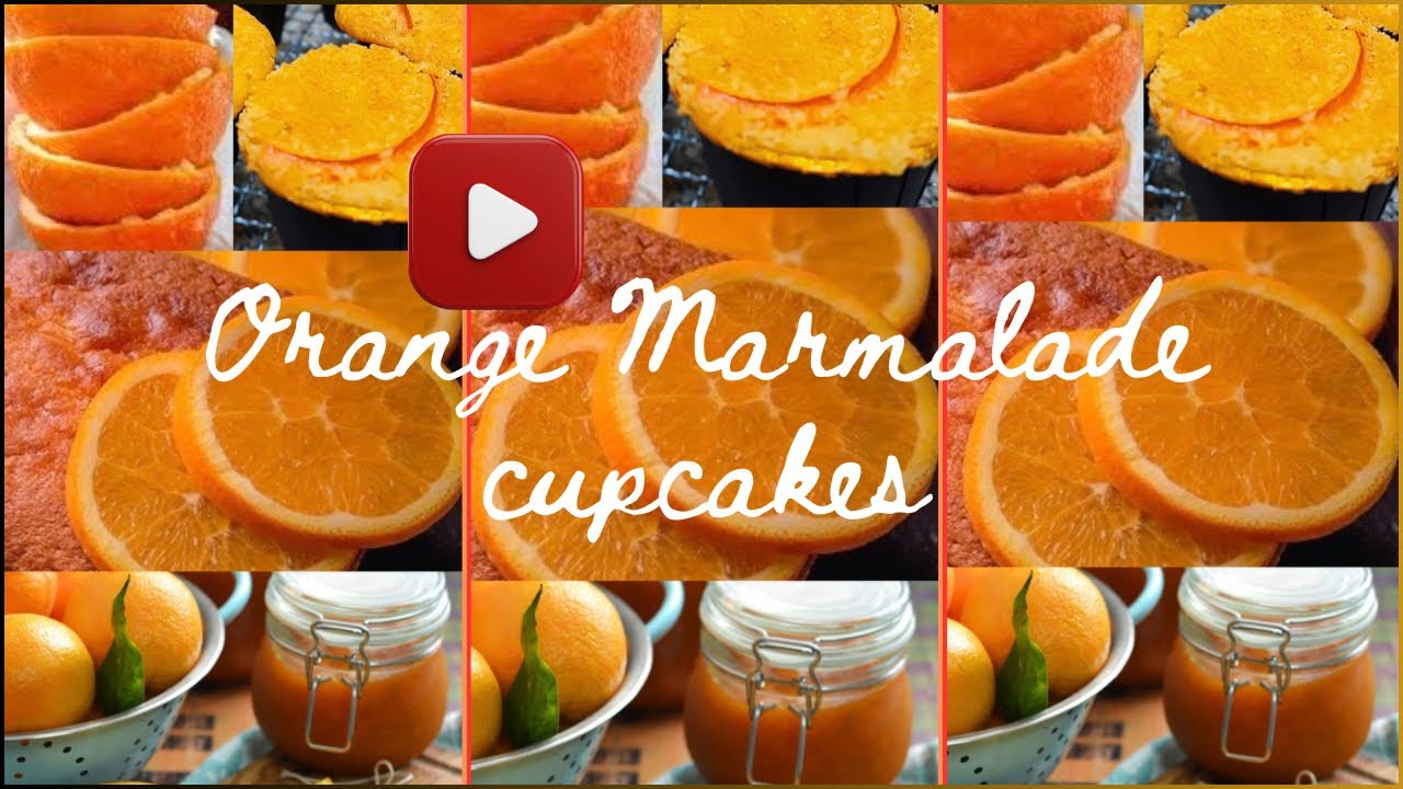 How To Make Soft And Moist Orange Marmalade Cupcakes | Recipe In Hindi ...