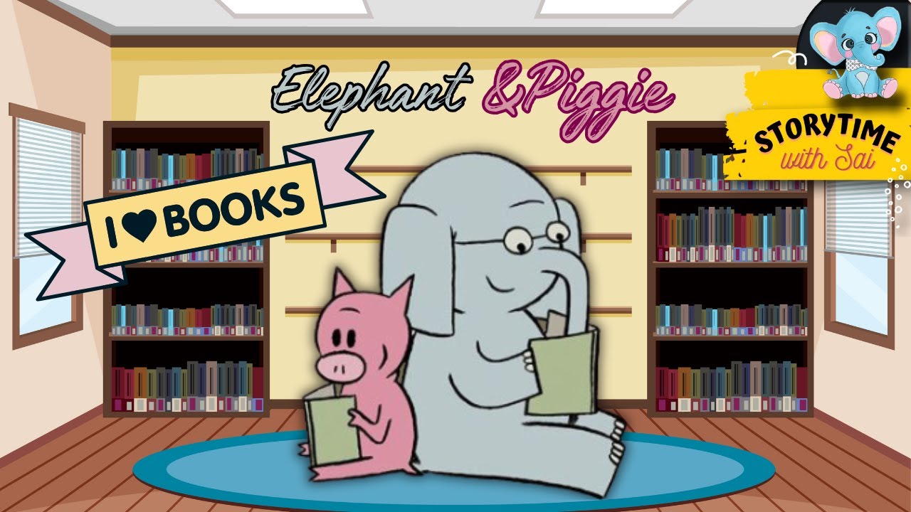 📚An Elephant and Piggie 🐘🐷 Books by Mo Willems | Kids Books Read Aloud ...