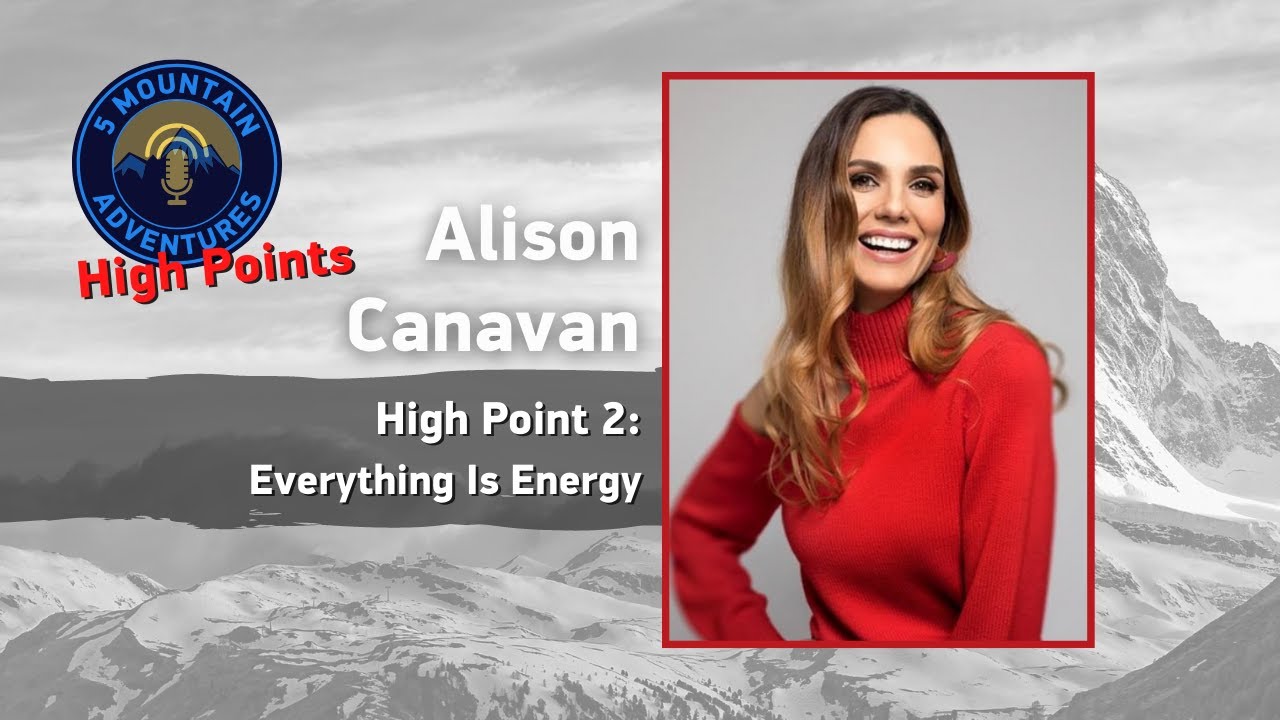 Alison Canavan | High Point 2 | Everything Is Energy - YouTube